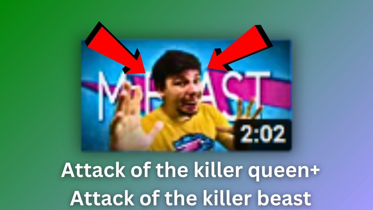 Attack of the killer beast and attack of the killer queen - YouTube