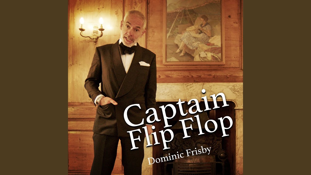 Captain Flip-Flop - YouTube