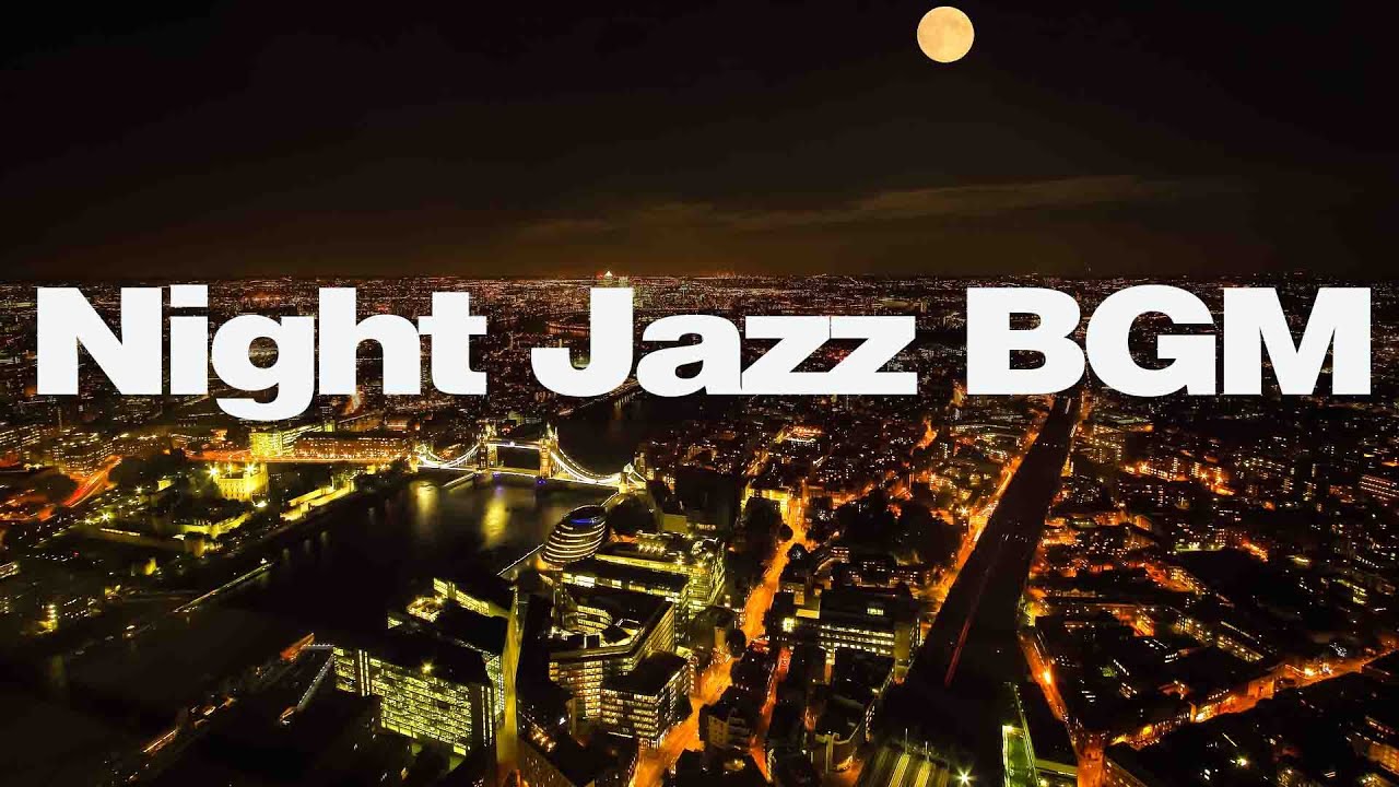 Night City Jazz - Smooth Lounge Music - Relaxing Background Music for ...