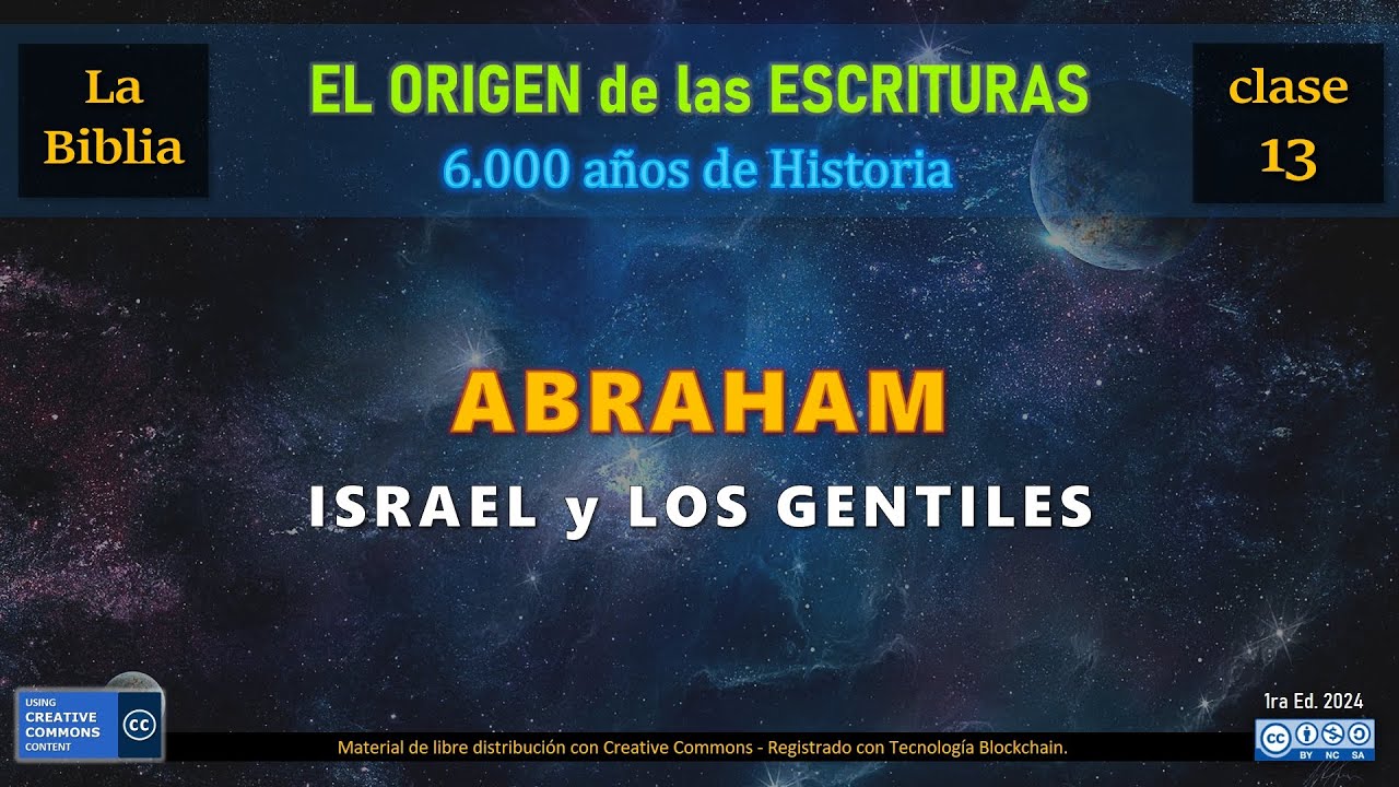El Origen de las ESCRITURAS Clase 13 - ABRAHAM Y SU SIMIENTE #2 - YouTube