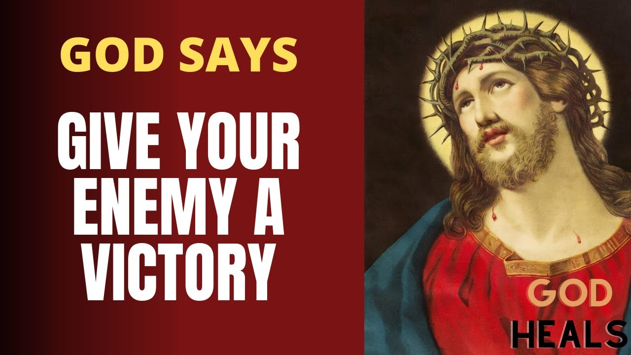 Give VICTORY To Your Enemy | God 's Message | Poweful Prayer For the ...