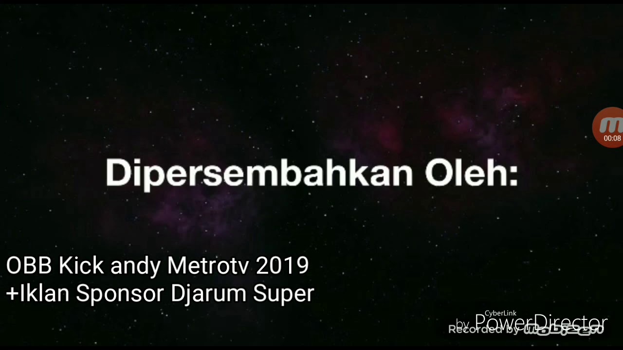 OBB kick andy Metrotv 2019 +Iklan Sponsor Djarum Super - YouTube