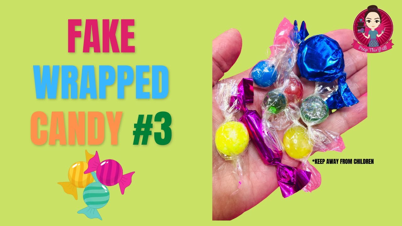 Fake Wrapped Candy #3 - YouTube