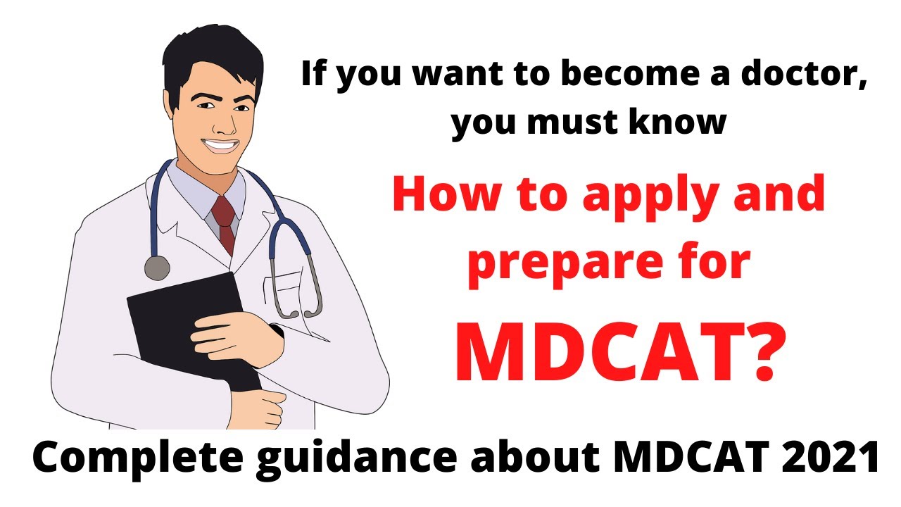 How to Apply and Prepare for MDCAT 2021? | Complete Guidance about ...