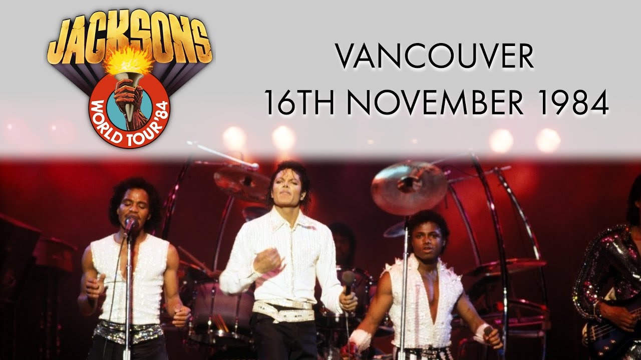 The Jacksons - Victory Tour Vancouver 16th November 1984 - YouTube