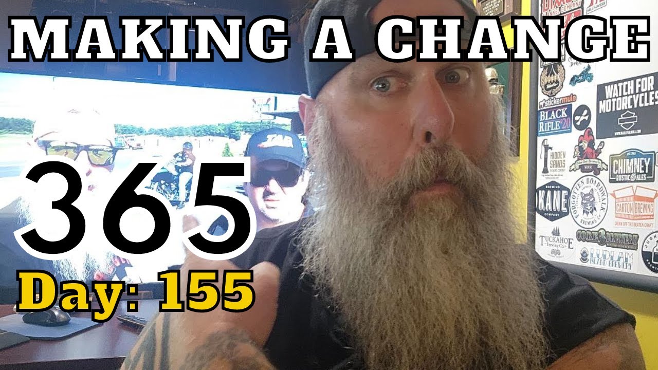 Making A Change 365 - Day: 155 - YouTube