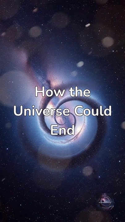 How the Universe Could End #BigFreeze #BigCrunch #BigRip # ...