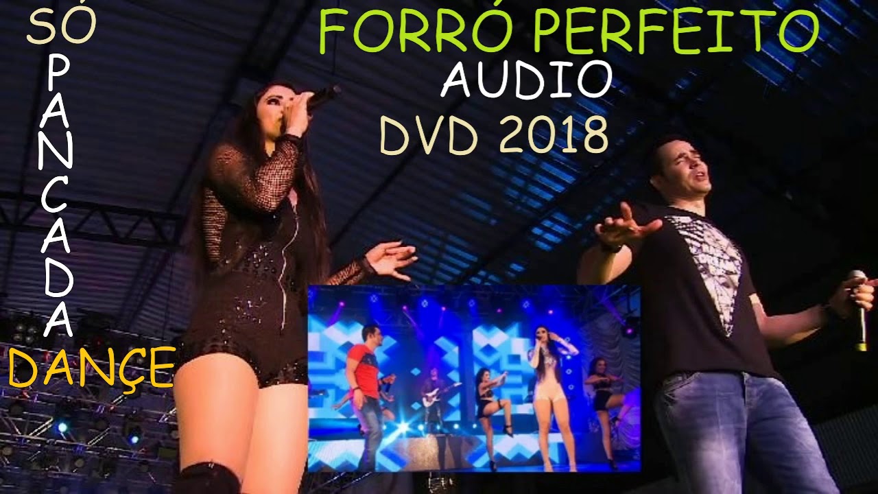 FORRÓ PERFEITO AUDIO DVD 2018 PART 02 - YouTube
