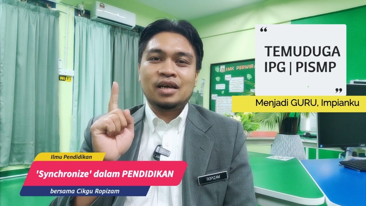 Temuduga IPG | PISMP ; Pentingnya 'Synchronize' dalam Pendidikan - YouTube