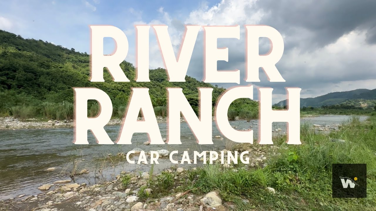 Car Camping at River Ranch PH, Tanay, Rizal - YouTube