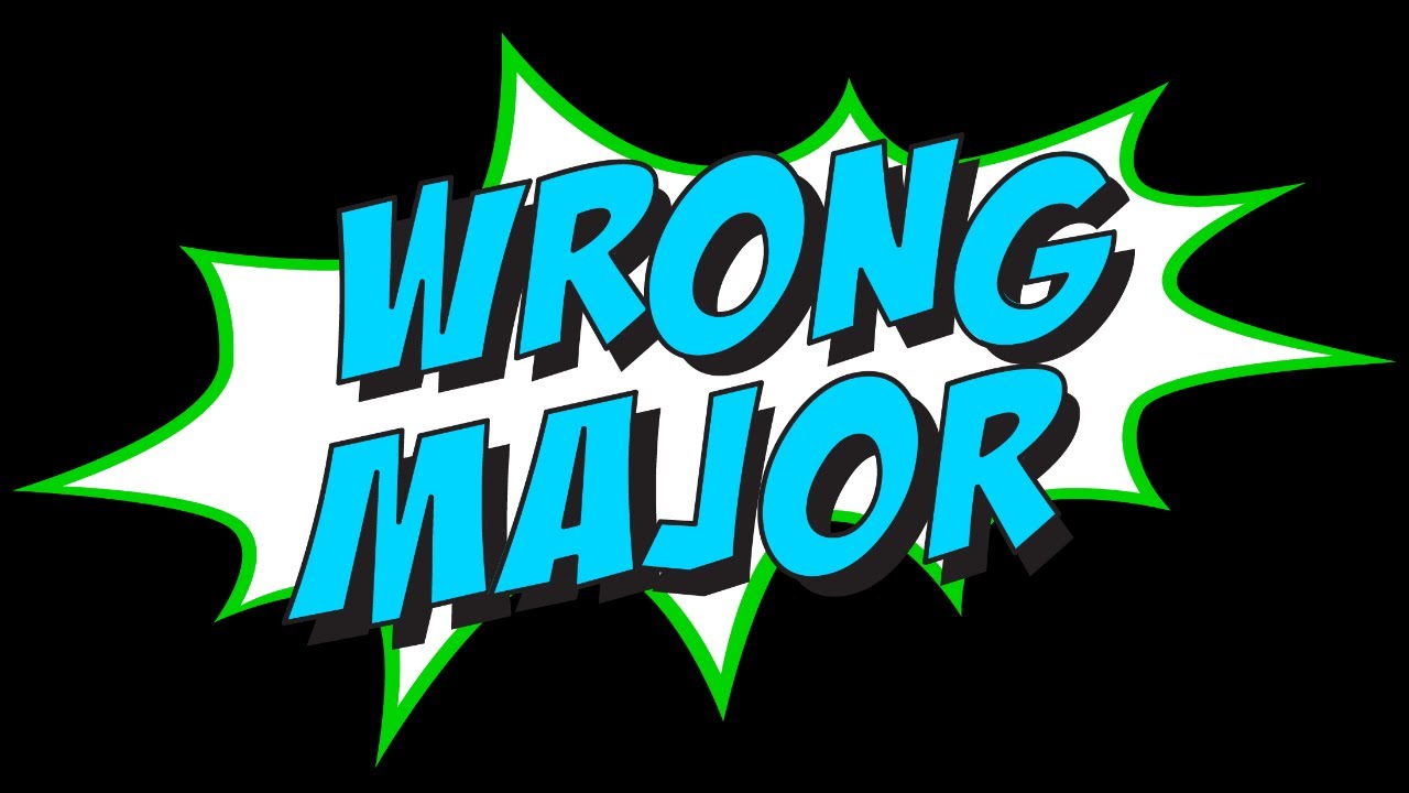 Wrong Major: Show 4 - YouTube