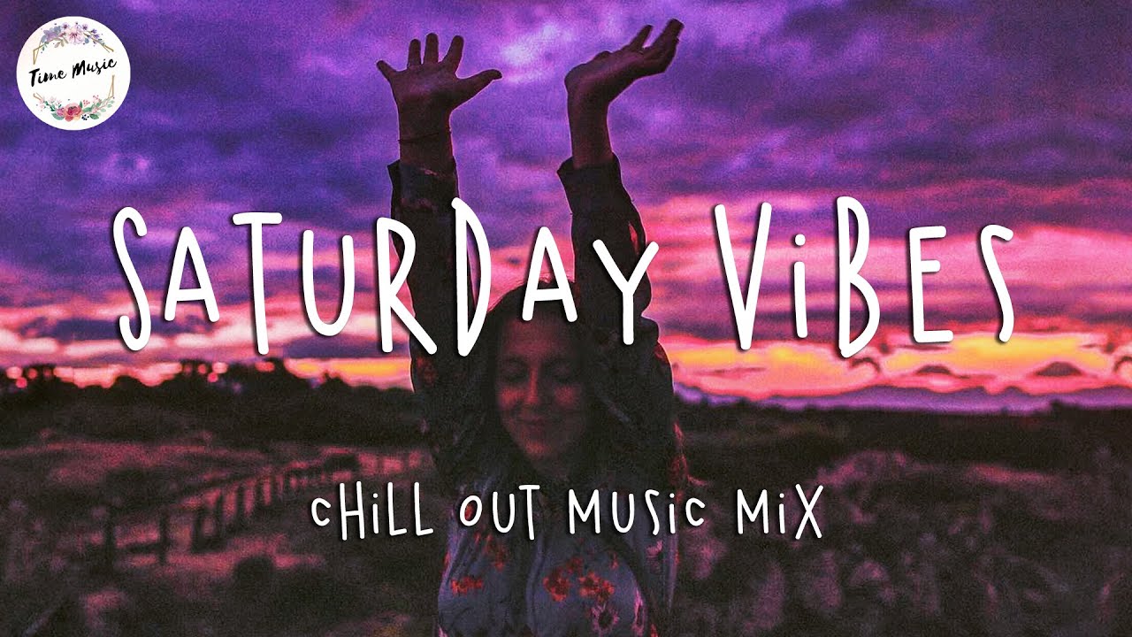 Saturday vibes - Best Pop R&B chill out music mix playlist - YouTube Music