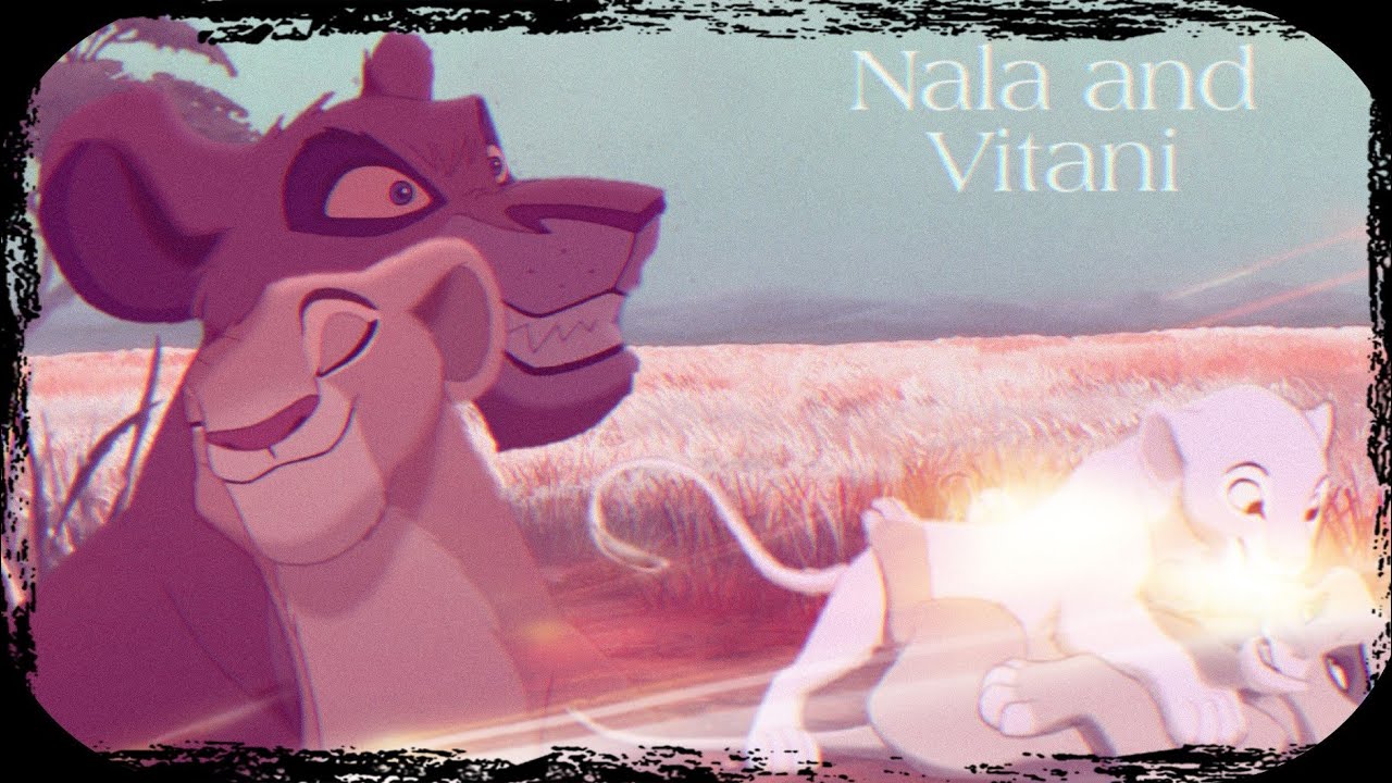Vitani × Nala ~ Crossover - YouTube