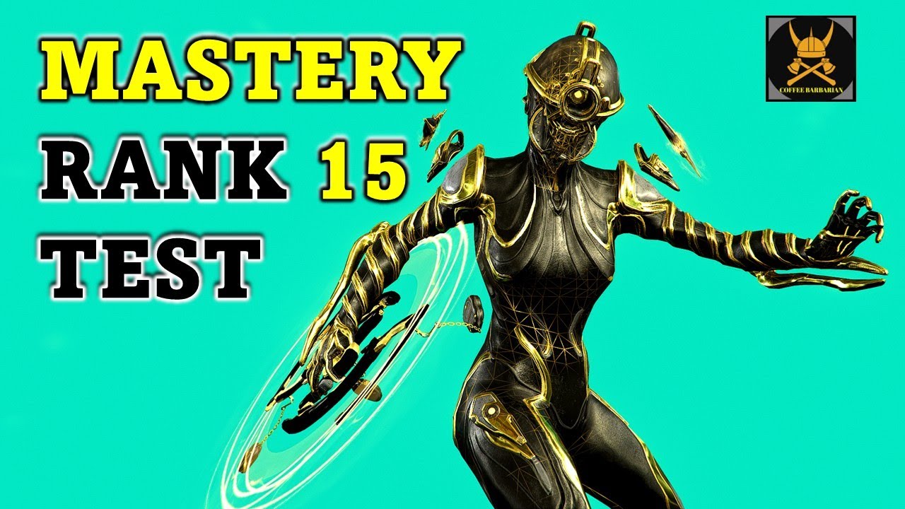 Mastery Rank 15 Test in WARFRAME - YouTube