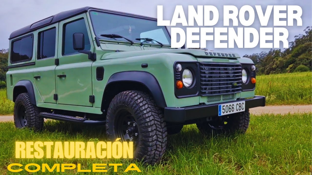 IMPRESIONANTE RESTAURACIÓN DE NUESTRO LAND ROVER DEFENDER.Proceso ...