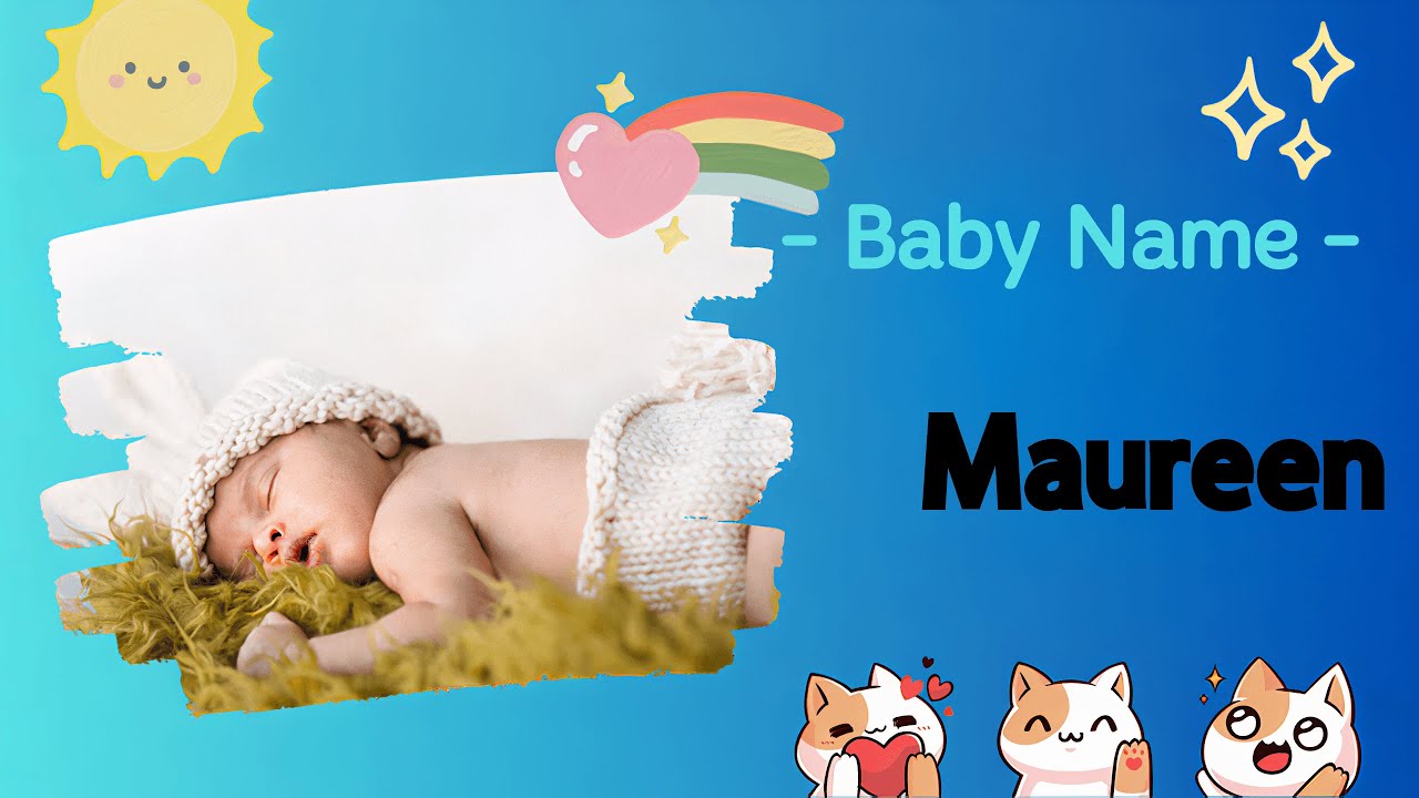 MAUREEN | Maureen name meaning | Girl Name Meaning | Little beloved one ...