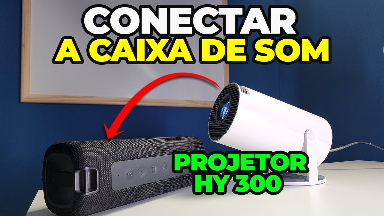 Como conectar caixa de som no Projetor HY 300 - YouTube