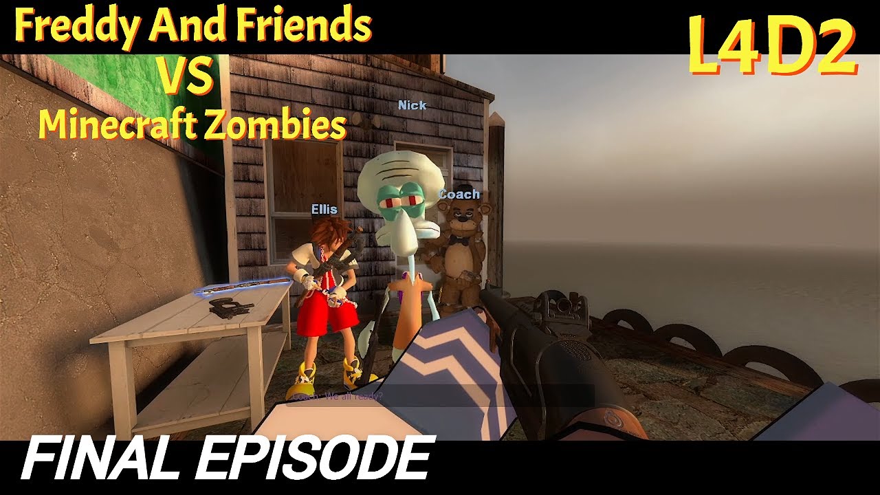 Episode 6 (FINAL) - L4D2 | Freddy And Friends VS Minecraft Zombies ...