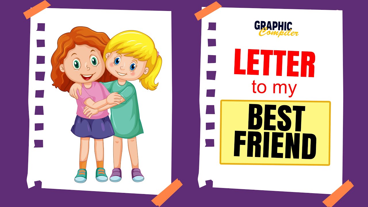Cute Letters Between Best Friends | Friendship Letters for Kids ...