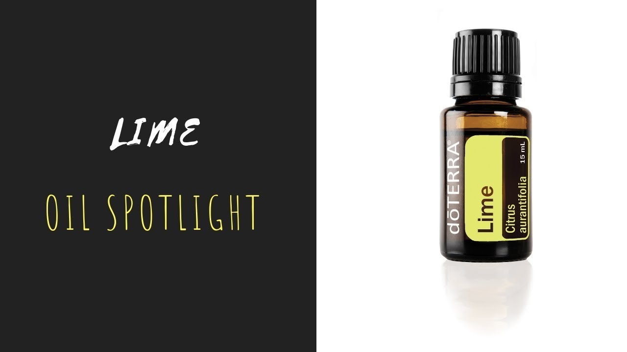 Lime - doTERRA Essential Oil Spotlight - YouTube