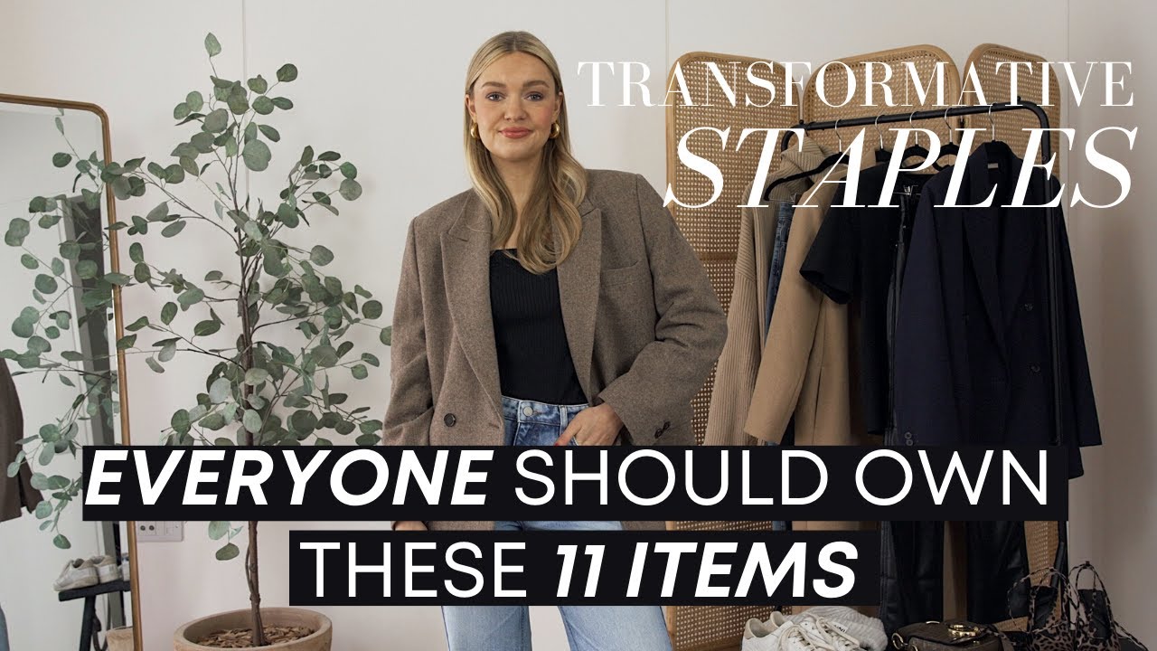 11 STAPLES THAT WILL TRANSFORM YOUR OUTFITS | Everyone should own these ...