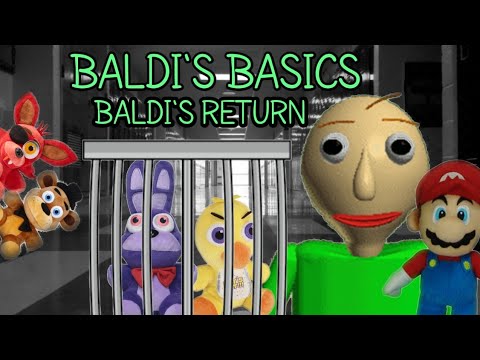 Fnaf Plush BALDI'S BASICS EPISODE 5: The Return of Baldi - YouTube
