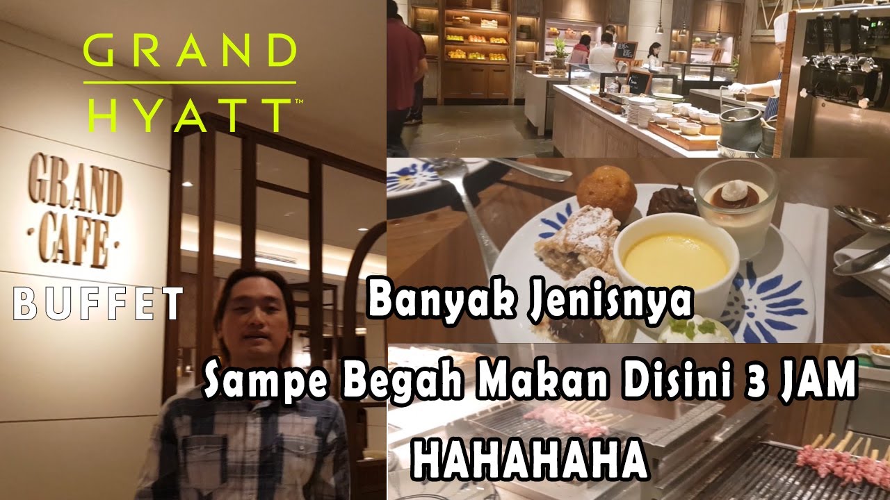 Grand Hyatt Grand Cafe Buffet - YouTube