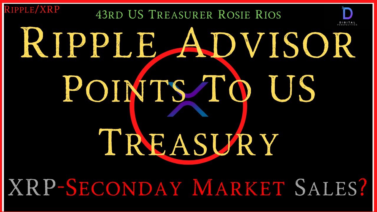 Ripple/XRP-Ripple Advisor Rosie Rios Points To US Treasury, Could XRP ...