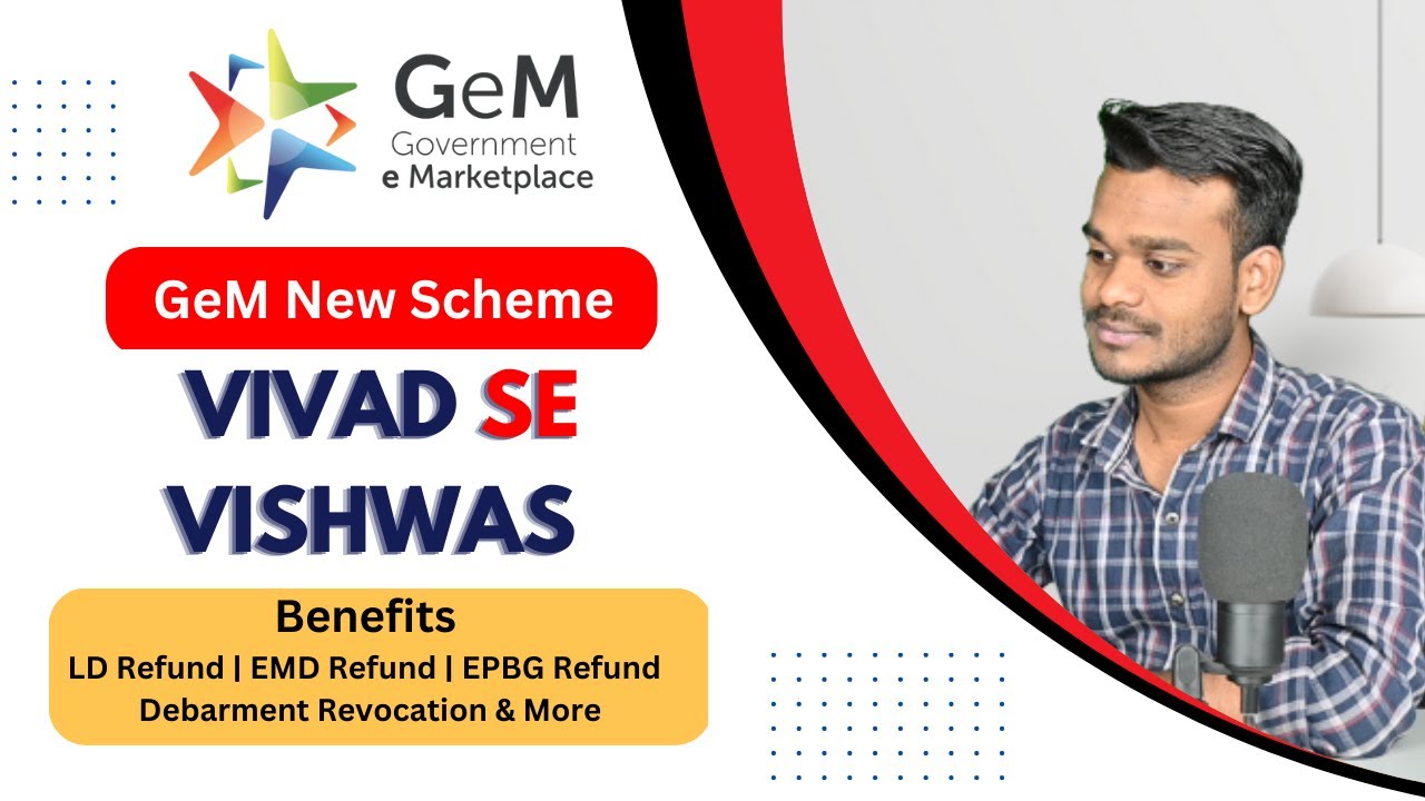 GeM New Scheme | Vivad se Vishwas | Benefits of scheme Vivad se Vishwas ...