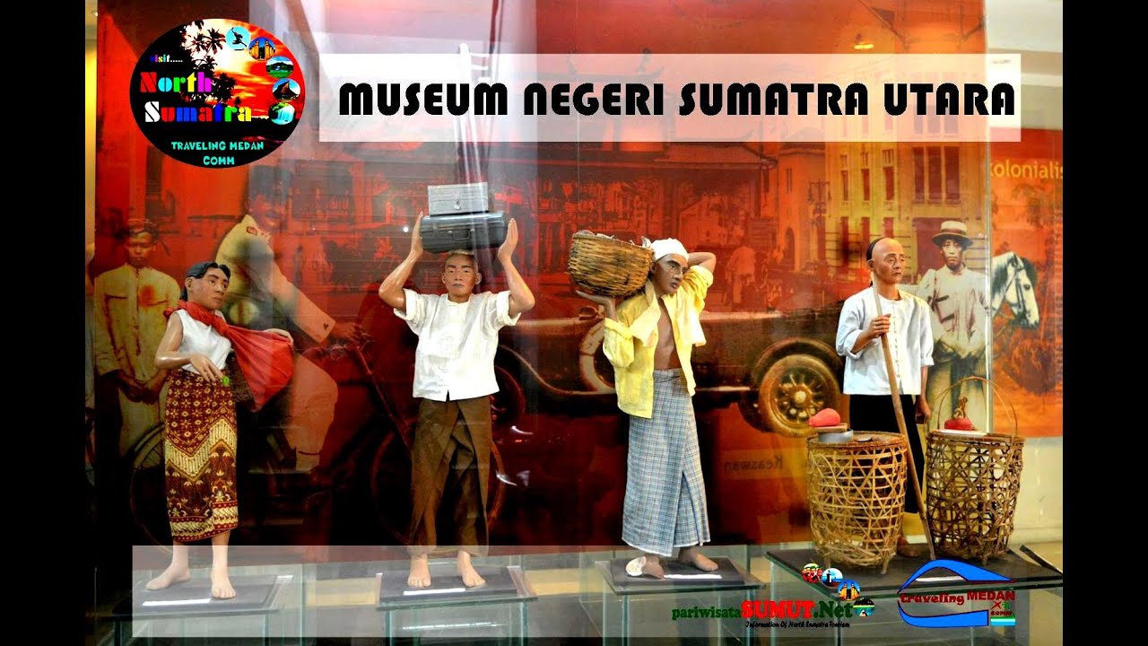 Medan Travel Guide - Museum Negeri Sumatera Utara - YouTube