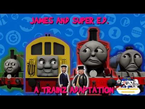 James and Super E.D. - TRS19 Adaptation