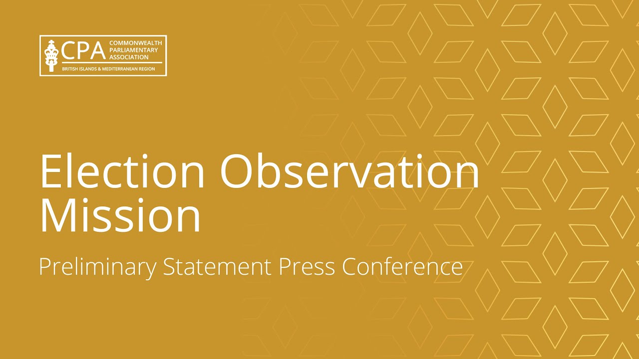 Election Observation Mission | Preliminary Statement Press Conference ...