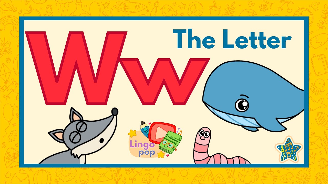 W is for Wolf, Whale & Worm 🐺🐋🪱 | Fun ABC Song for Kids | Learn Letter ...