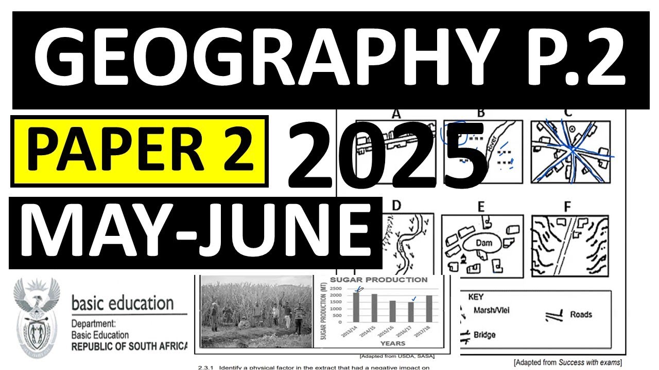 2025 GEOGRAPHY P.2 FINAL EXAMS GRADE 12 GEOGRAPHY 2025 JUNE EXAM GET ...