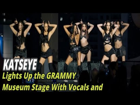 KATSEYE Lights Up the GRAMMY Museum Stage With Vocals and Choreo That ...