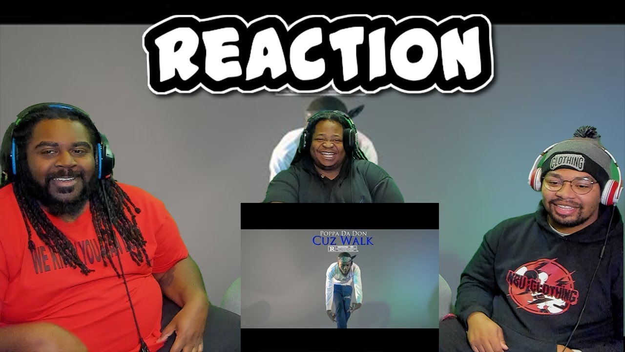 Poppa Da Don - Cuz Walk | REACTION! - YouTube