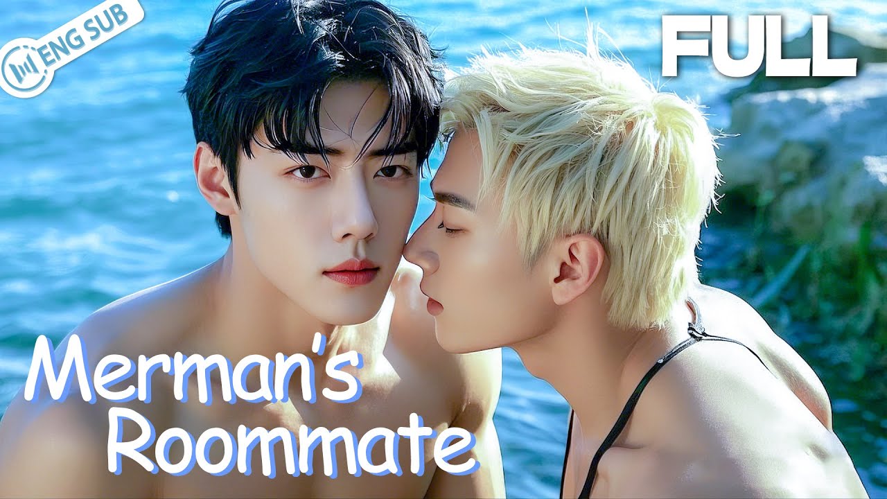 【BL Movie】Choose between ex and crush?! Merman can't be kind to ...