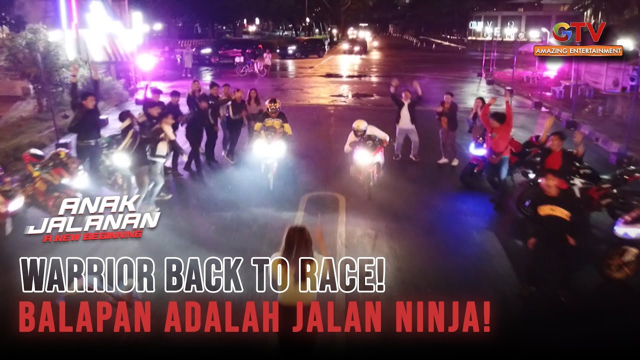 Balapan Adalah Jalan Ninja Geng Warrior| ANAK JALANAN A NEW BEGINNING ...