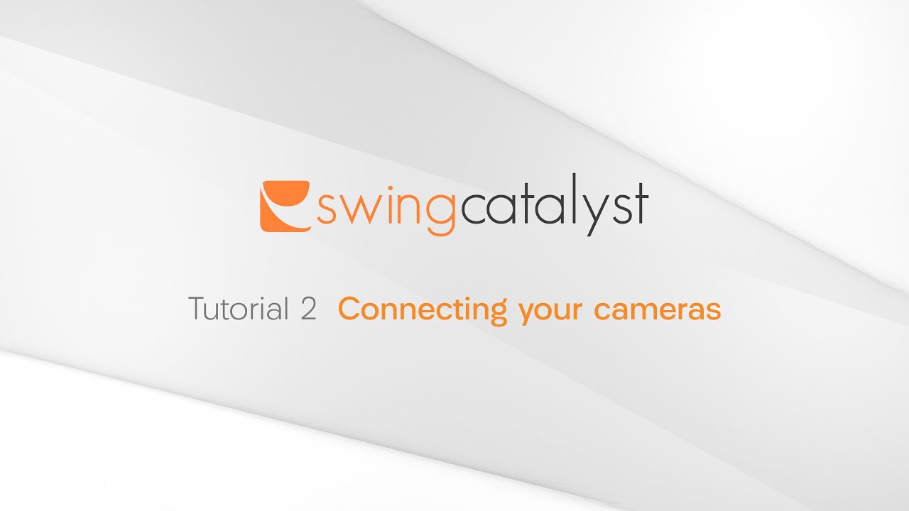 Swing Catalyst Tutorial 2: Connecting your cameras - YouTube