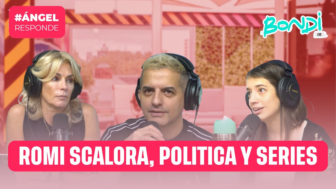 ROMI SCALORA, POLITICA Y SERIES | ANGEL RESSPONDE 16/9 - YouTube