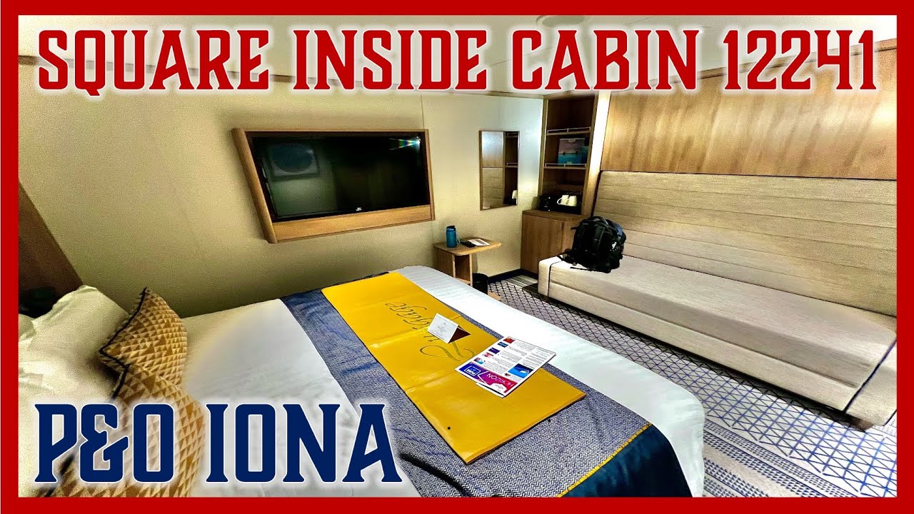Square Inside Cabin 12241 P&O IONA Cruise Ship | Norwegian Fjords ...