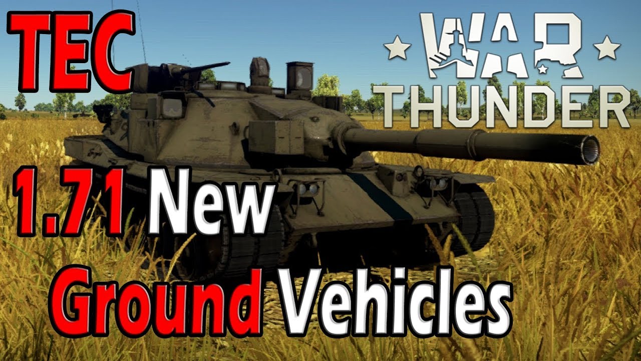 War Thunder - Dev Server - Update 1.71 - New Ground Vehicles - YouTube