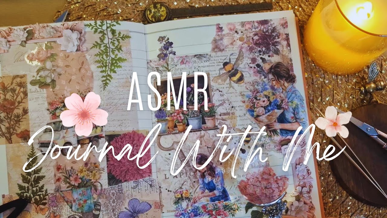 ASMR | Journal With Me: Floral Scrapbooking 🌸 | Relaxing Sound | Sound ...