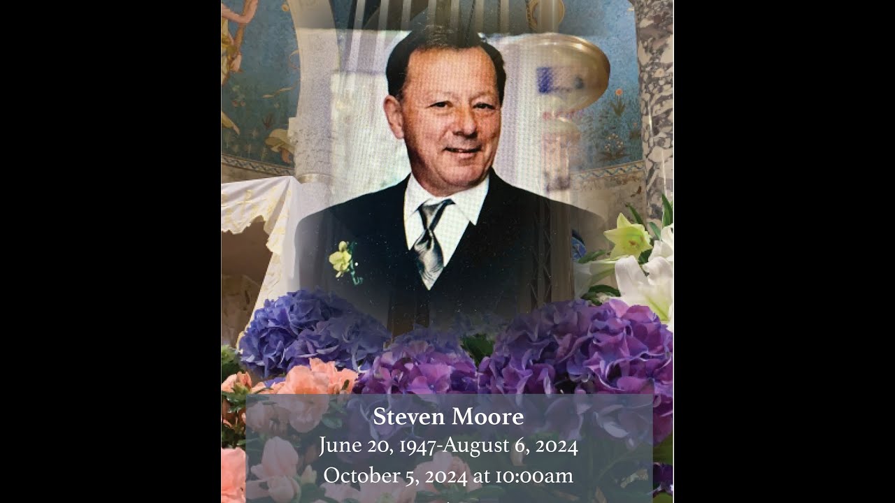 Funeral: Steven Moore- October 5, 2024 at 10:00am - YouTube