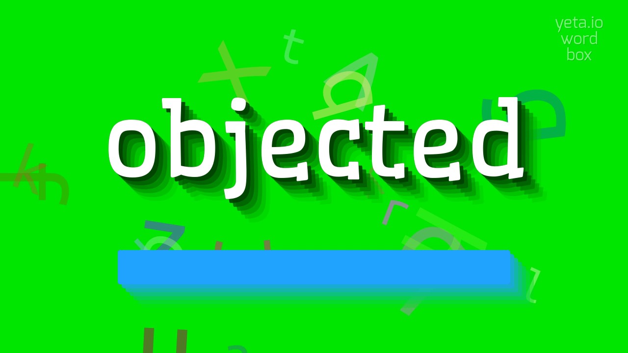 How To Say objected High Quality Voices YouTube how-to-say-objected-high-quality-voices-youtube