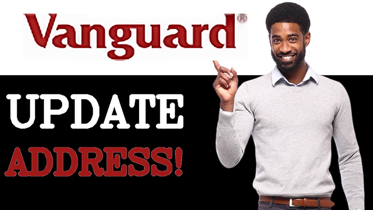How To Change Your Address In Vanguard (2025) - YouTube