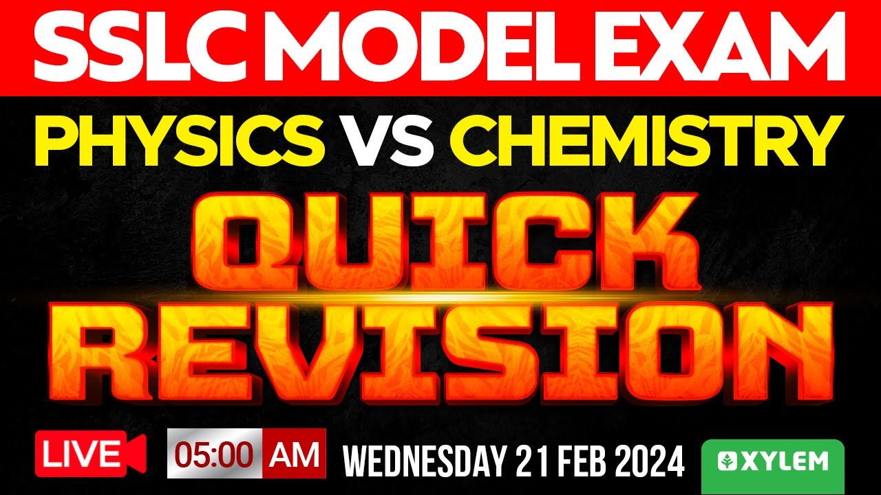 SSLC Model Exam | Physics Vs Chemistry - Quick Revision | Xylem SSLC ...