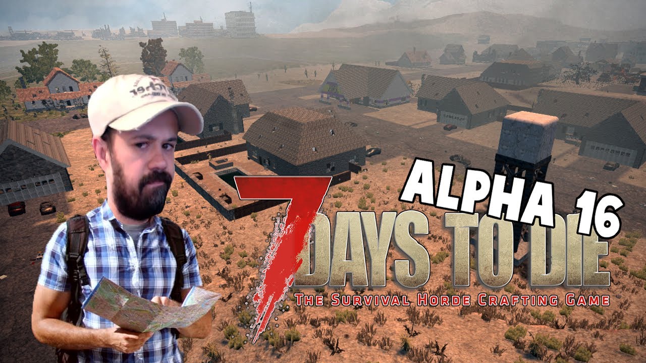 ALPHA 16 Inspectigate the Town | 7 Days To Die Alpha 16 Let's Play ...