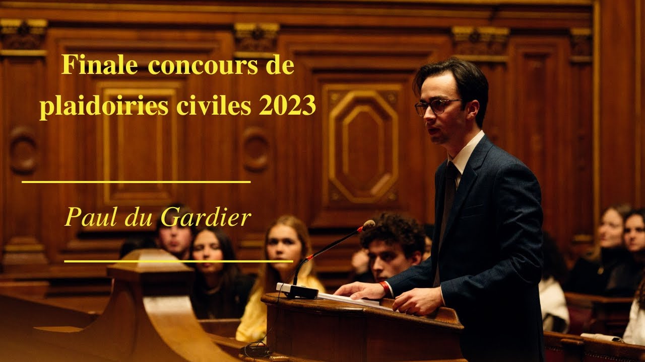 FINALE CONCOURS DE PLAIDOIRIES PENALES 2023 - PAUL DU GARDIER - YouTube