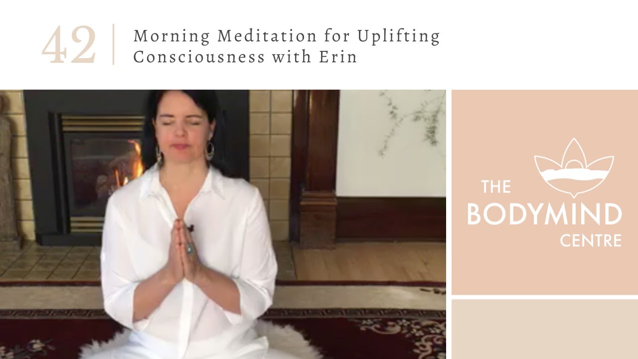 Morning Meditation for Uplifting Consciousness with Erin - YouTube